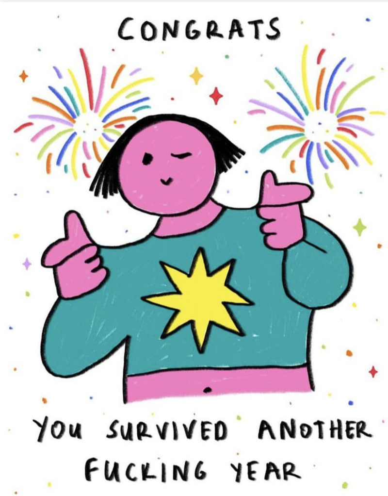 What is the meaning of "congratulations, you survive another fucking ...