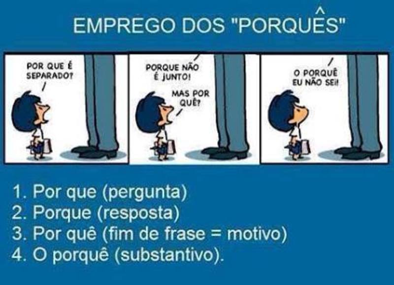 POR QUE ou PORQUE? Obs: apenas as duas opções. Nada de "por quê" e "o ...