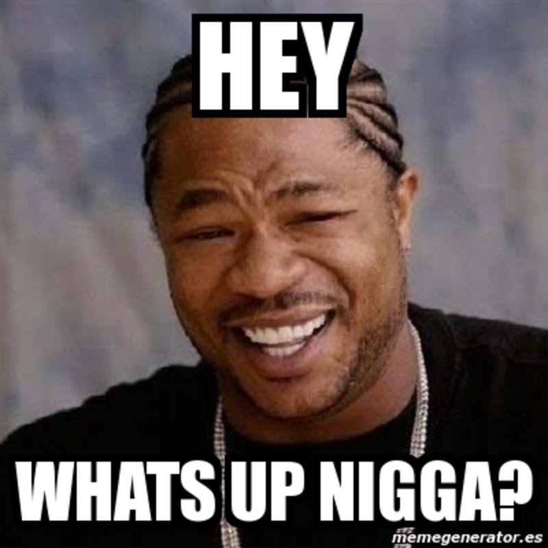 이것은 영어(미국)로 무엇이라고 하나요? "whatsap nigga " | HiNative