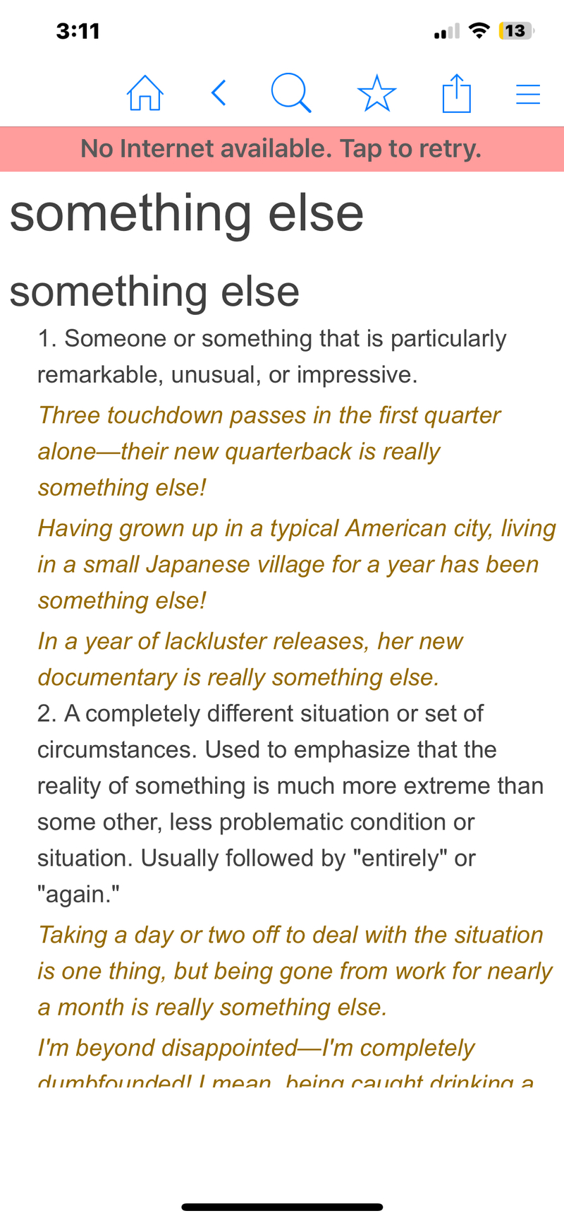 1. That dinner was something else. 2. He is someone else. Do these ...