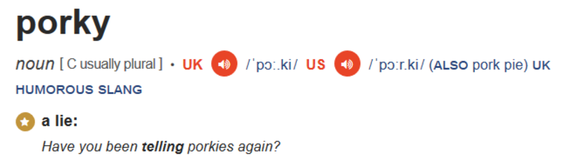 What is the meaning of "a porky (not sure of the spelling)"? - Question ...