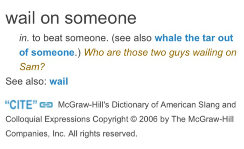 "to whale on someone?"是什么意思？ -关于英语 (美国)（英文） | HiNative