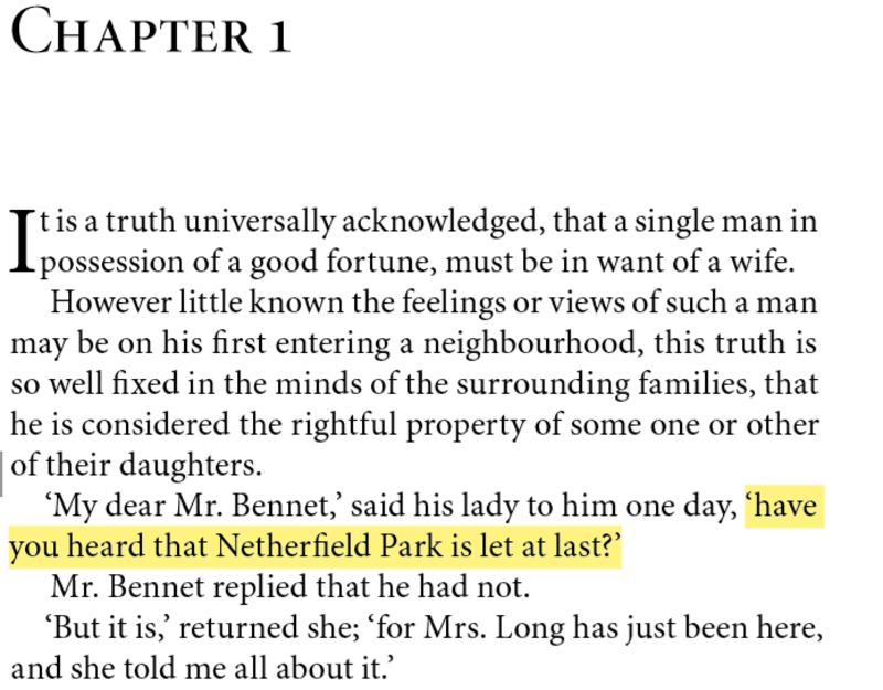 What is the meaning of "‘have you heard that Netherfield Park is let at ...