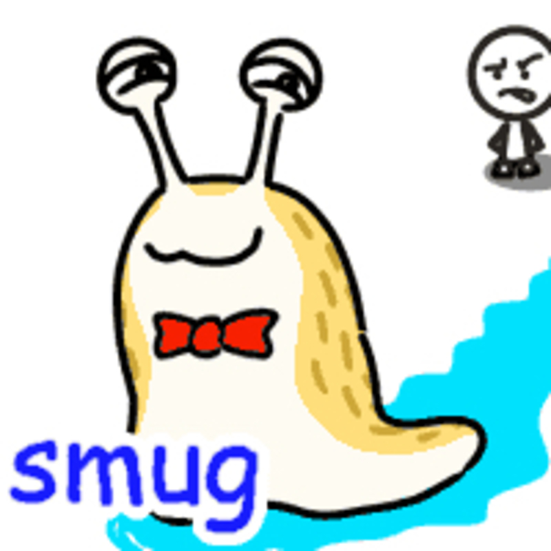 Please show me example sentences with "smug". | HiNative