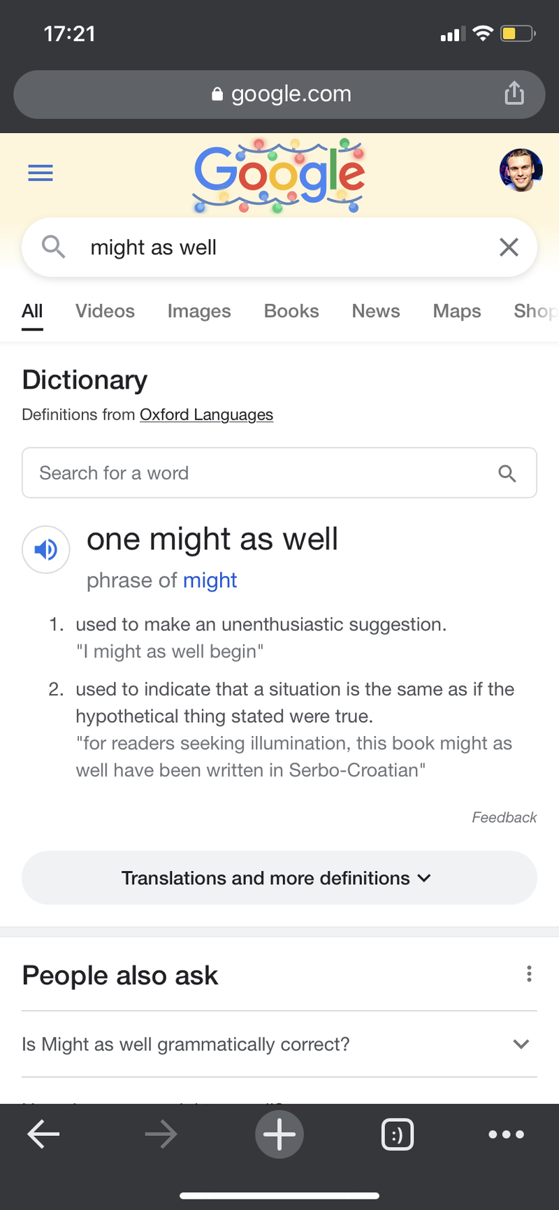 What is the meaning of "Might as well"? - Question about English (US ...